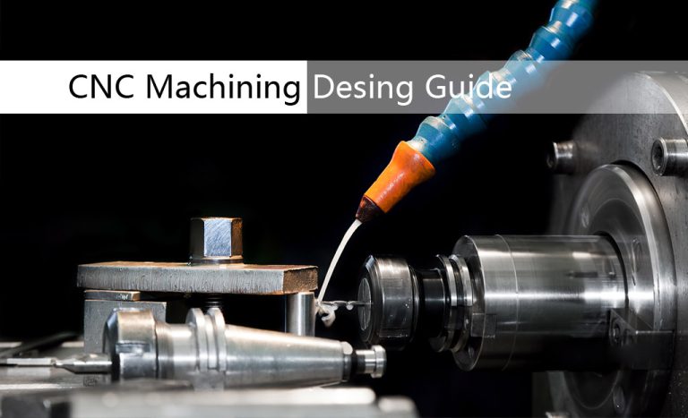 CNC Machining Design Guide: Complete Guide 2023