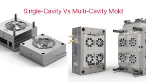 Single-Cavity VS Multi-Cavity Injection Molding